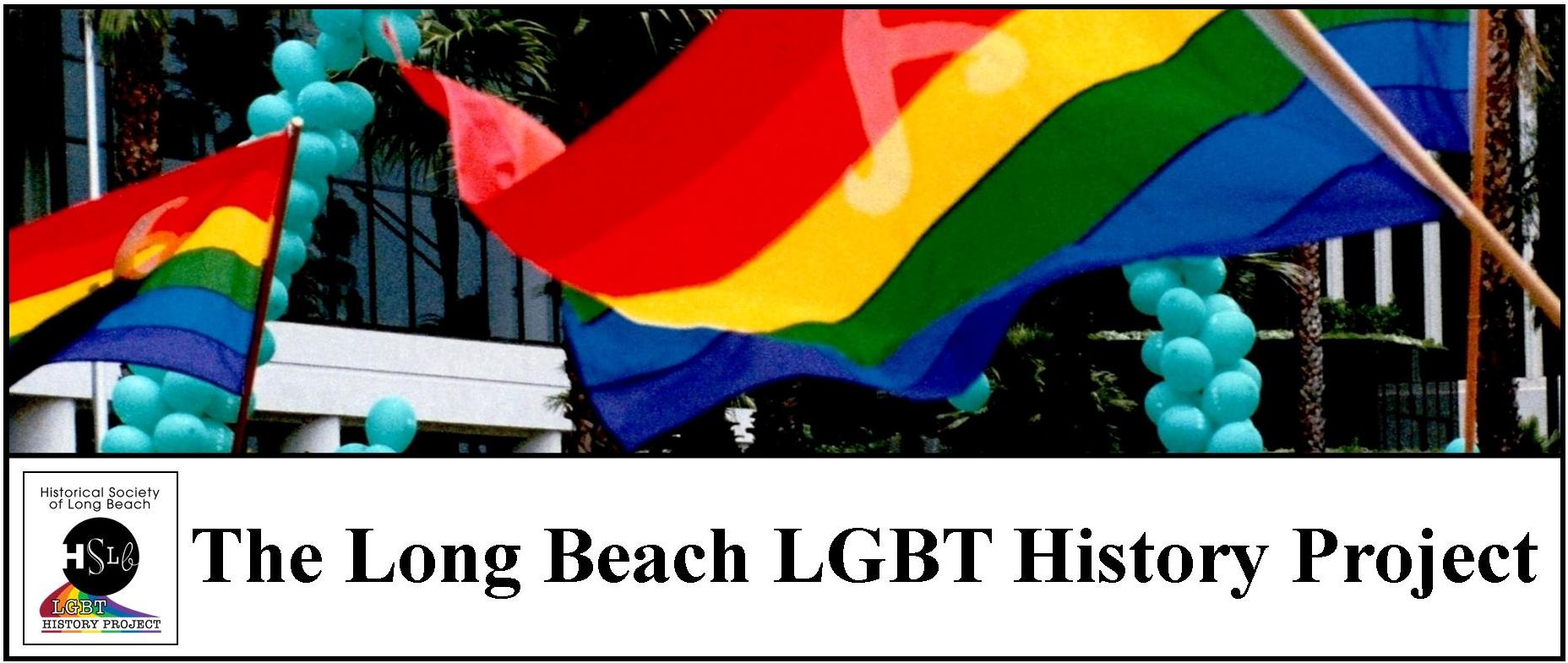LGBT History Project - Historical Society of Long Beach