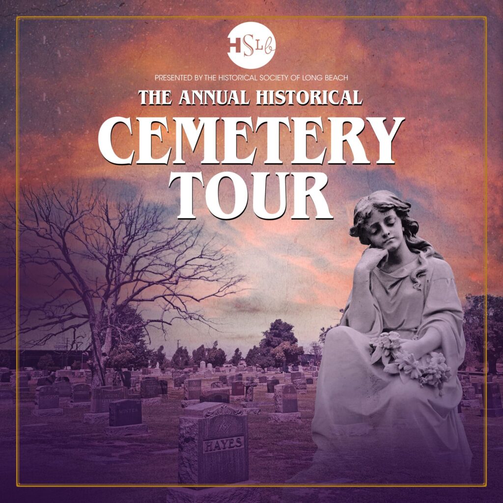 Historical Cemetery Tour - Historical Society of Long Beach